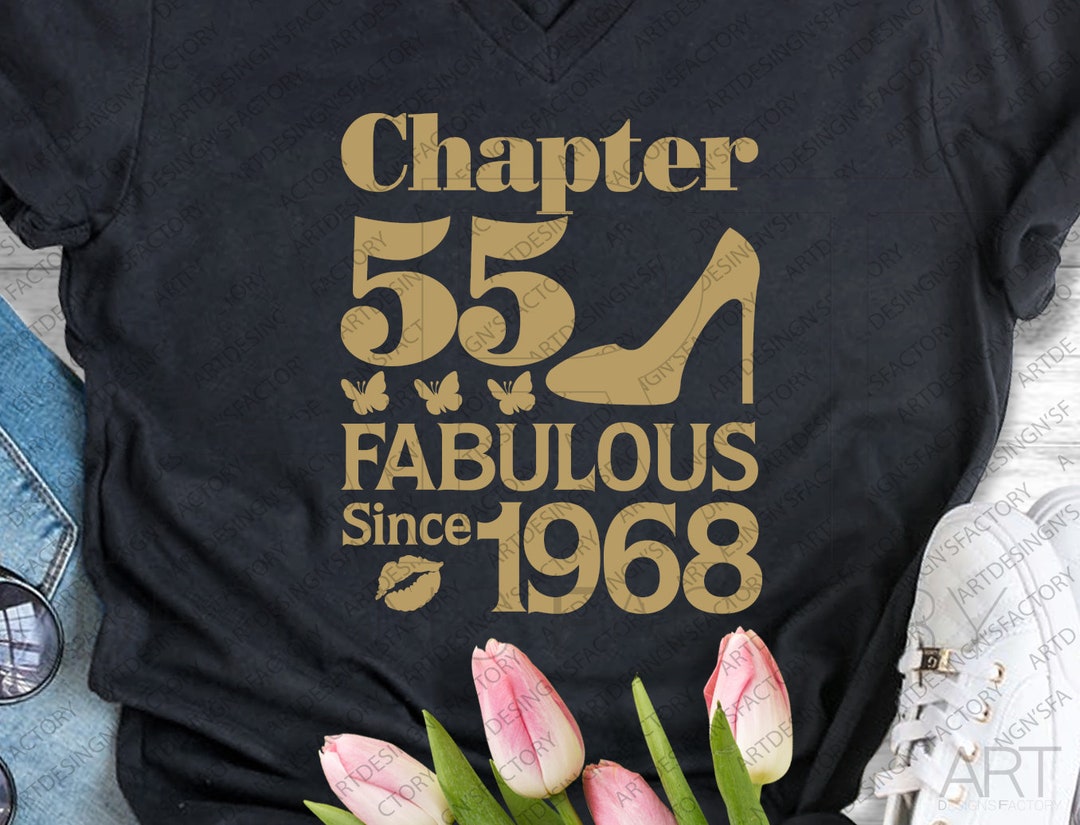 Chapter 55 Fabulous Svg,55th Birthday Svg,born in 1968 Svg,fabulous ...