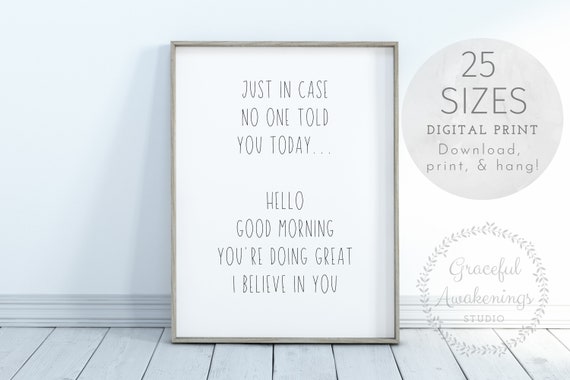 Incase Quotes Inspirational Quote In Case No One Told You Today Hello