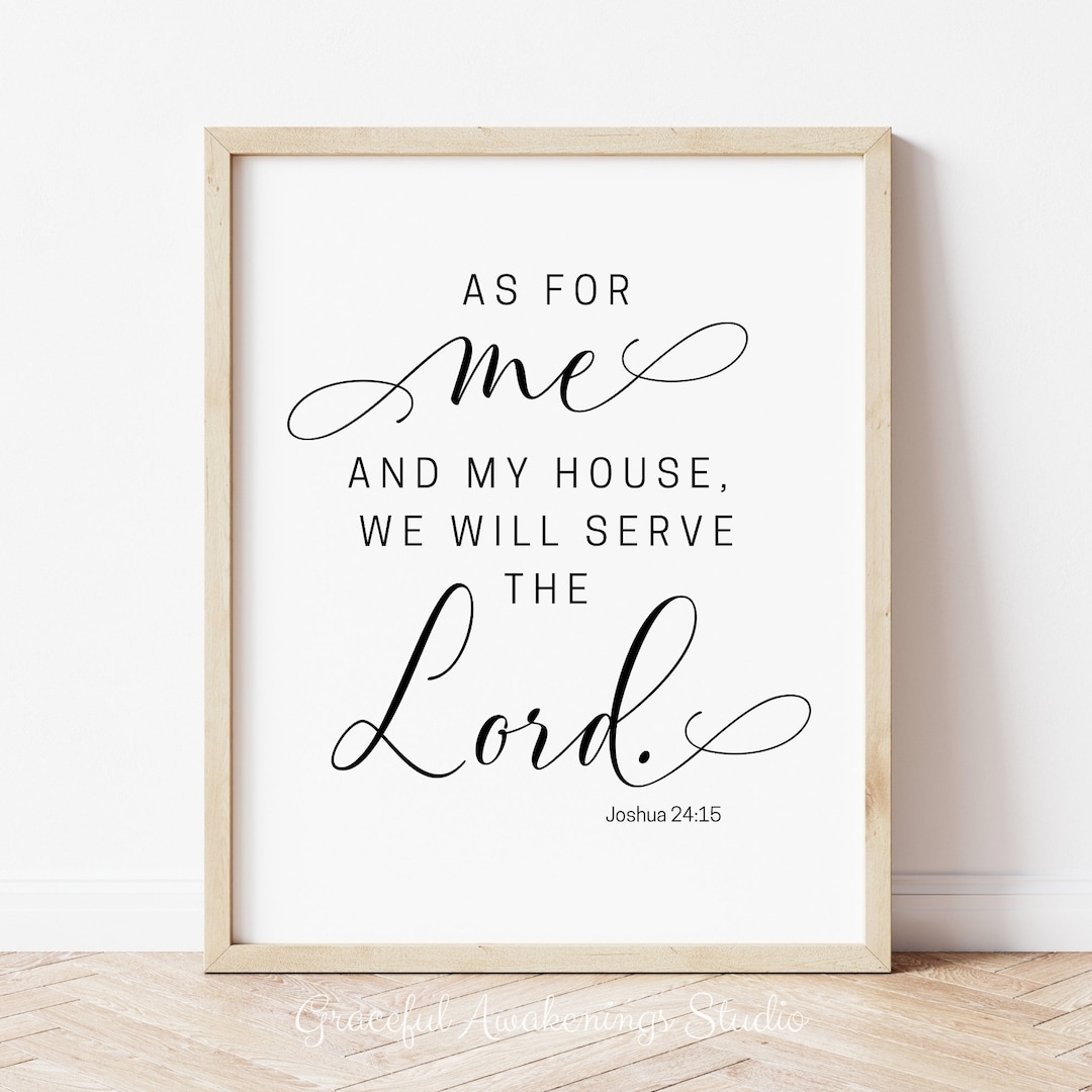 As for Me and My House We Will Serve the Lord, Joshua 24:15 Wall Decor ...