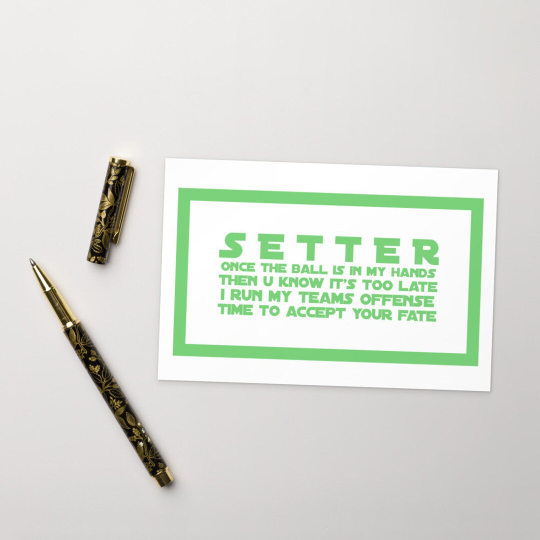 SETTER so They Call Us A Setter When the Going Gets Rough, Im My Team's ...