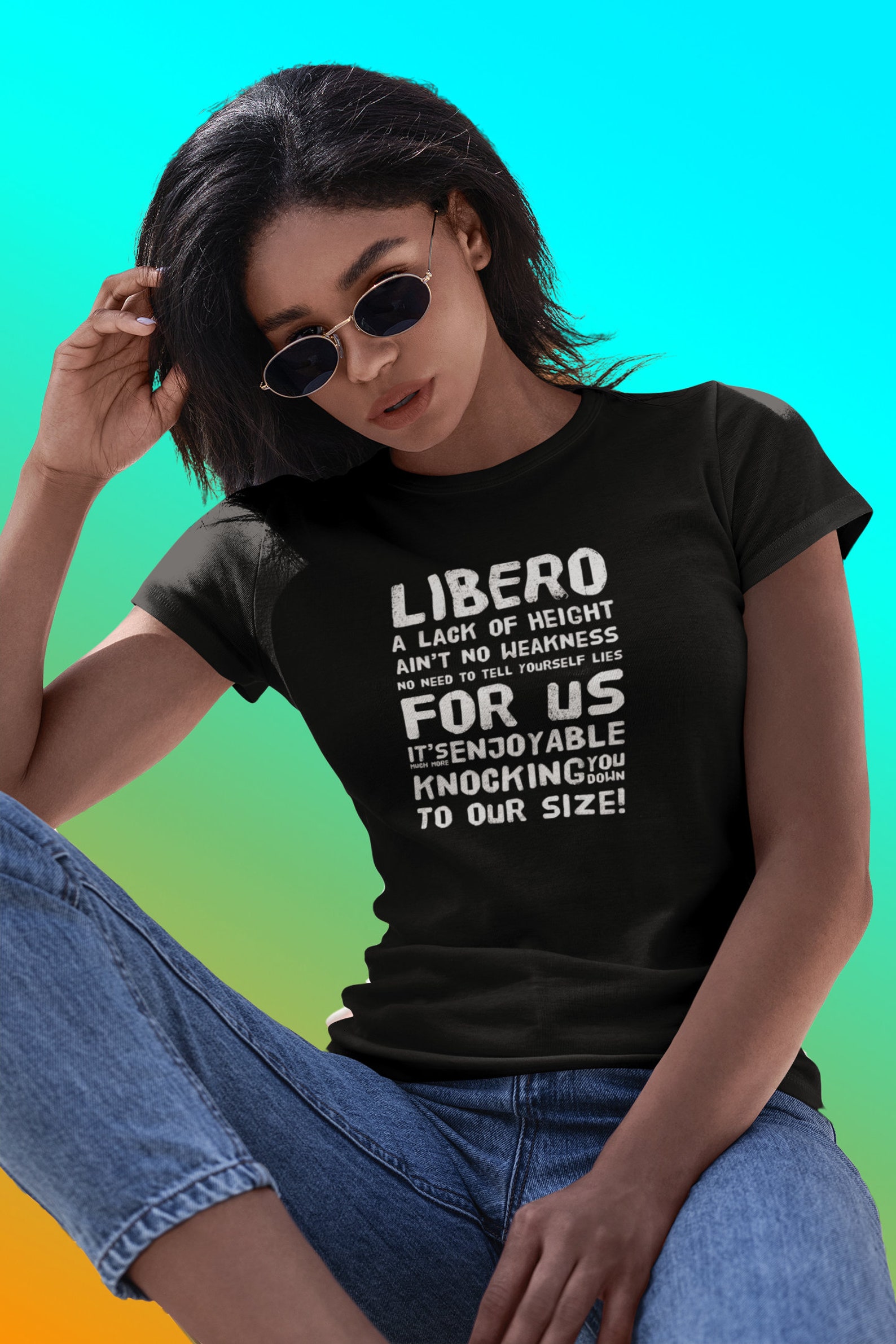 Libero A Lack of Height Aint No Weakness No Need to Tell - Etsy