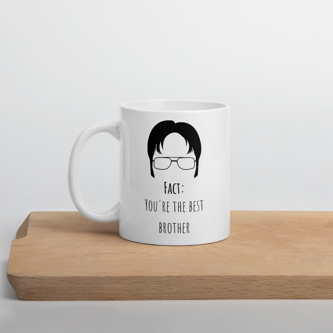 Fact: You're the Best Brother Mug Dwight Schrute Mug - Etsy