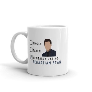 Mentally Dating Sebastian Stan Mug inspired Sebastian Stan Fan ...