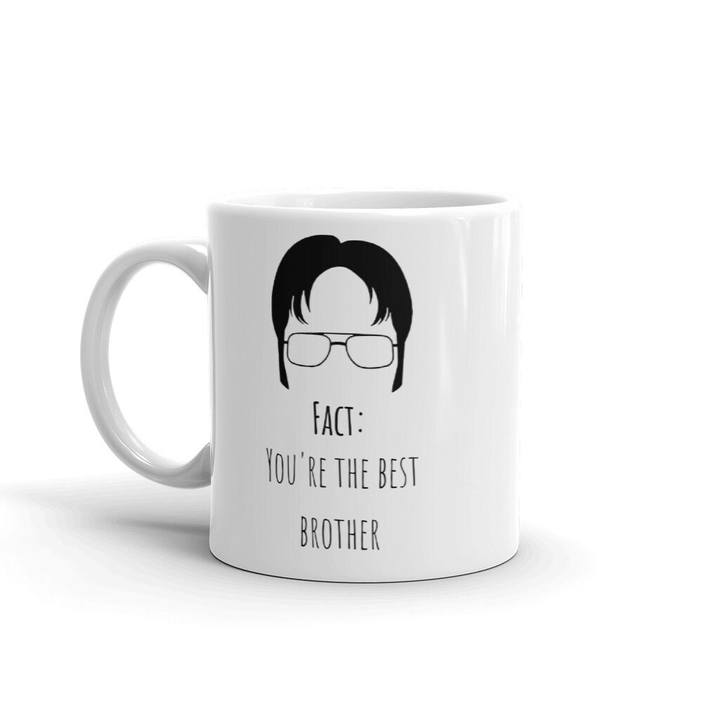 Fact: You're the Best Brother Mug Dwight Schrute Mug - Etsy