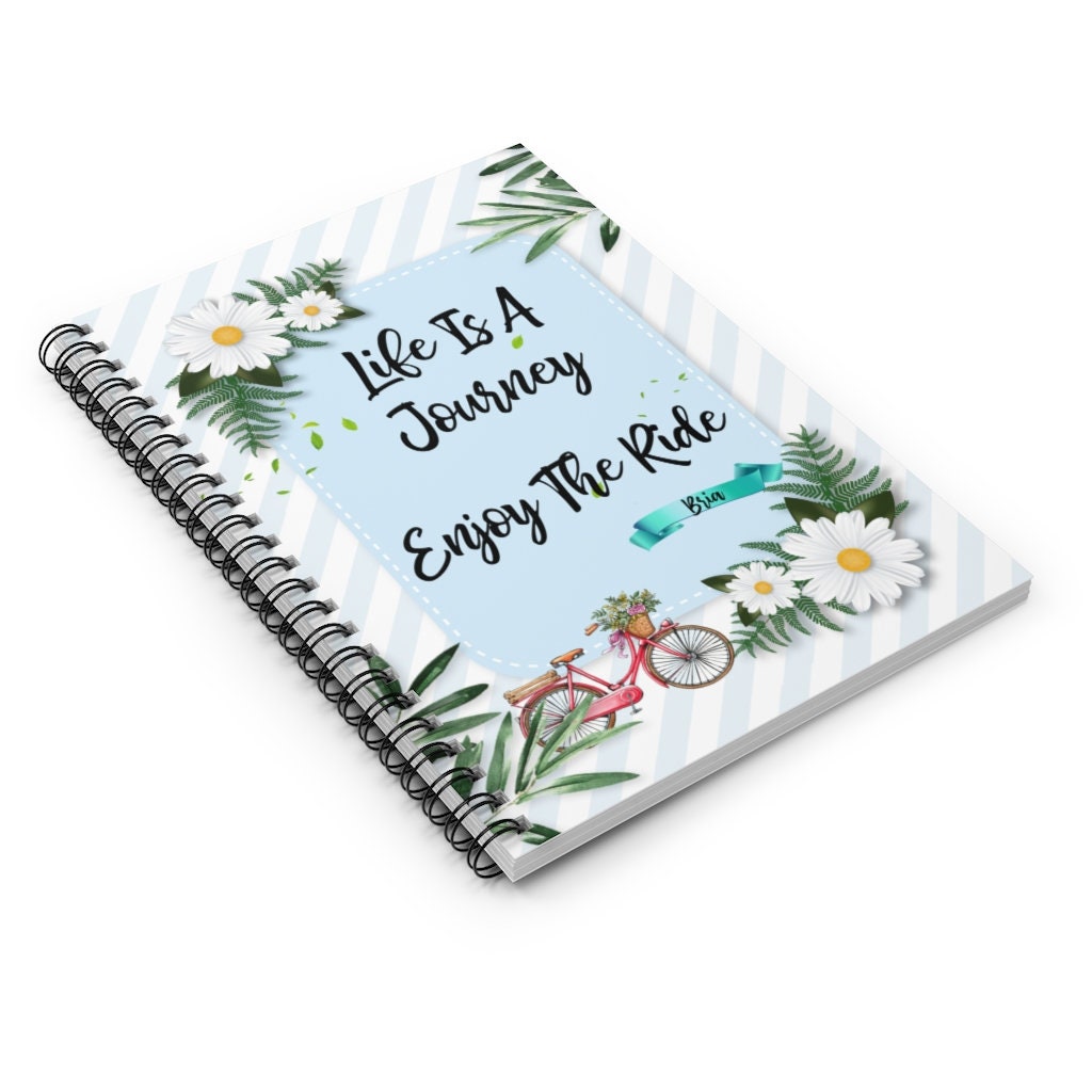 Personalized Life is A Journey, Enjoy the Ride Spiral Notebook Custom ...
