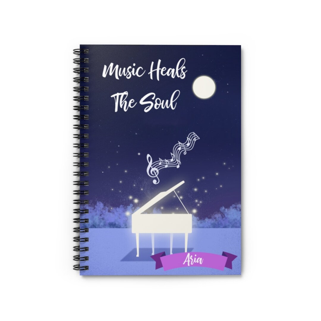 Music Heals the Soul Spiral Notebook for Music Lovers and Pianists ...