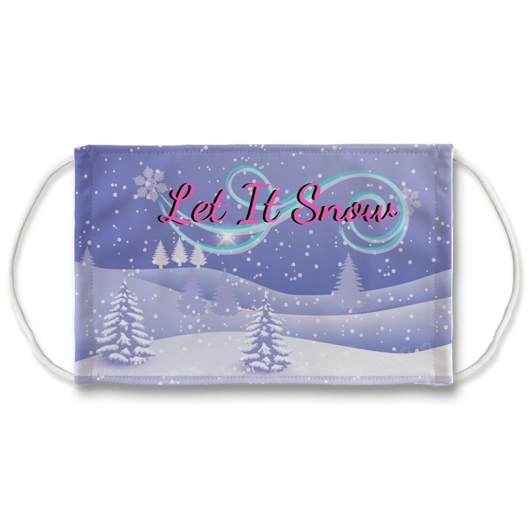 Let It Snow Face Mask Seasonal Face Protection With Snowflakes Washable ...