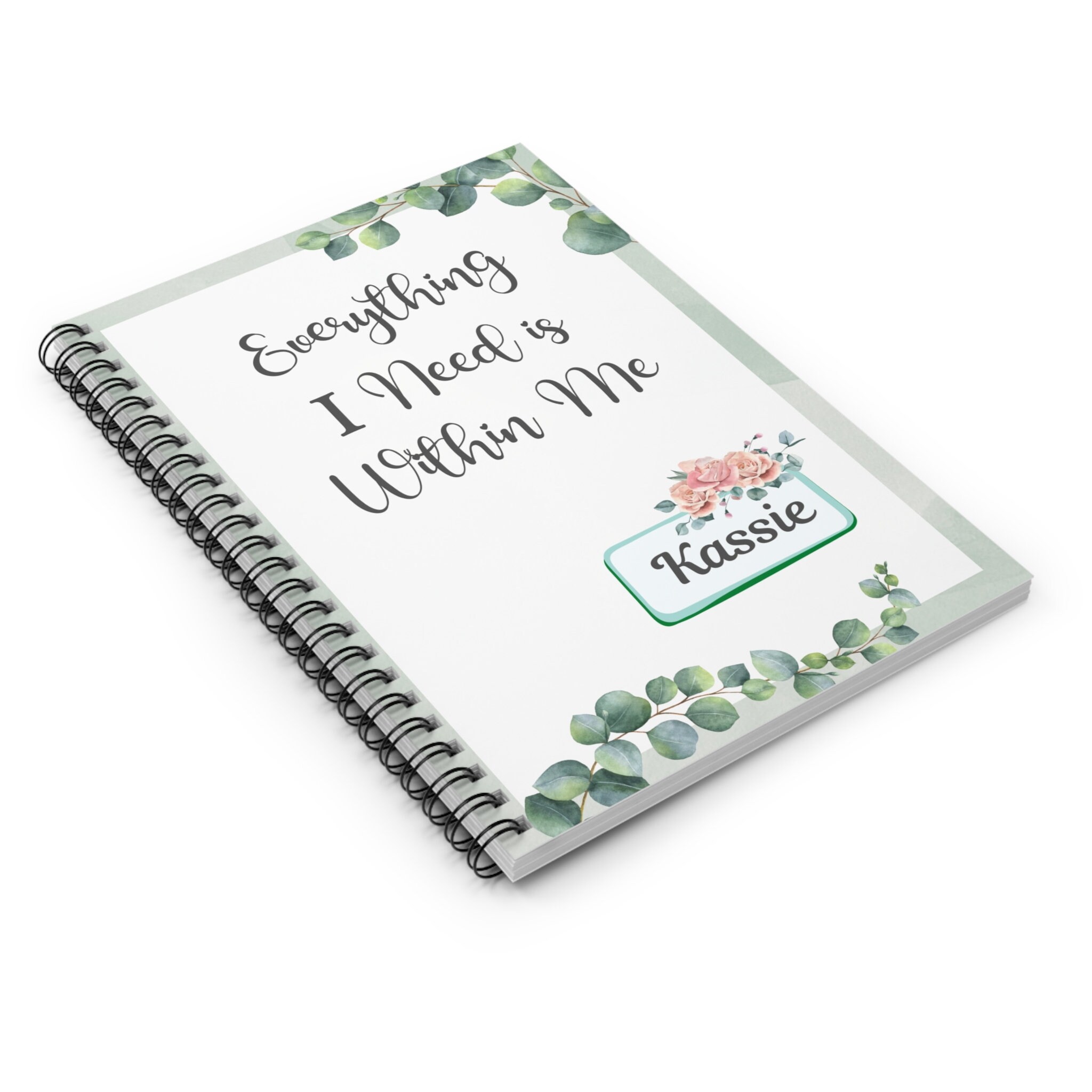 Everything I Need is Within Me Personalized Spiral Notebook Eucalyptus ...