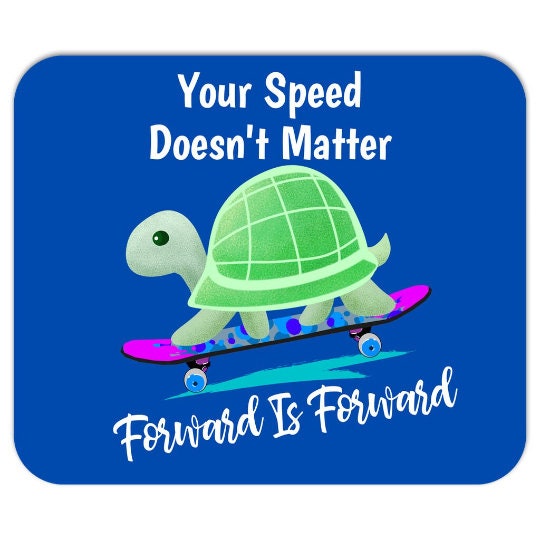 Forward is Forward Turtle Mousepad Inspirational Quote - Etsy