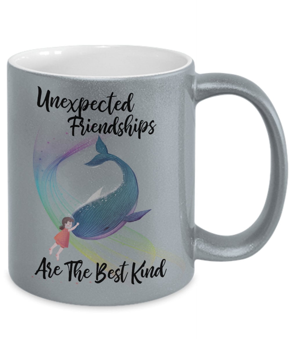 Unexpected Friendships Are The Best Kind Metallic Colored | Etsy