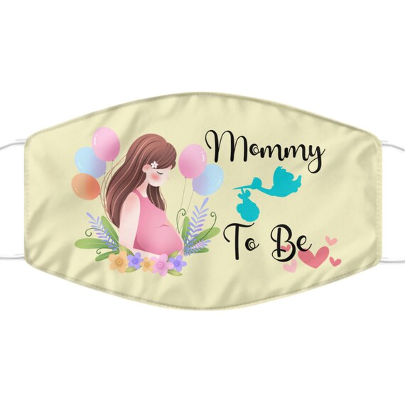 Mommy to Be Face Mask Expectant Mom Face Mask face Mask for | Etsy