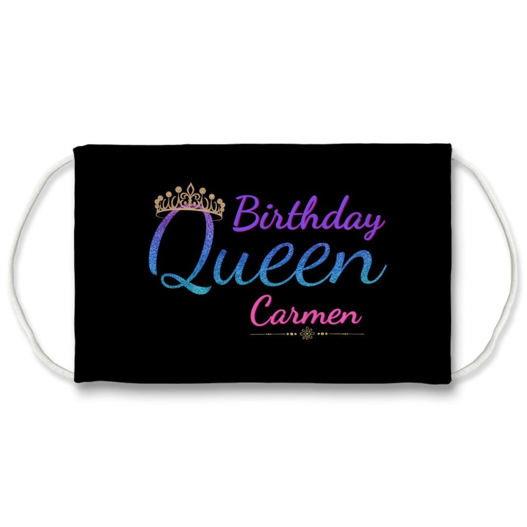 Personalized Birthday Face Mask - Customizable Birthday Queen Black ...