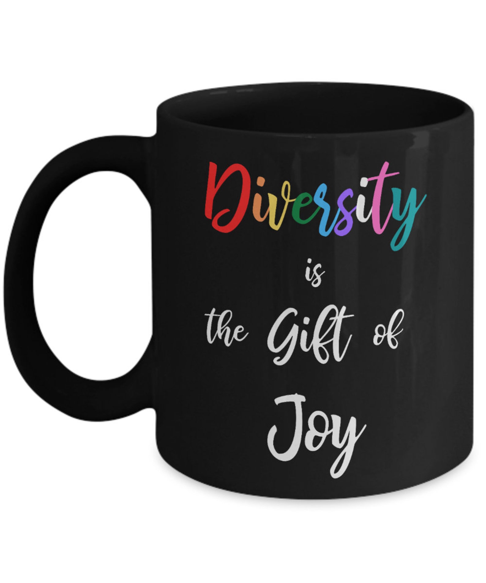 Diversity is the Gift of Joy Black Coffee Mug Colorful Cup - Etsy