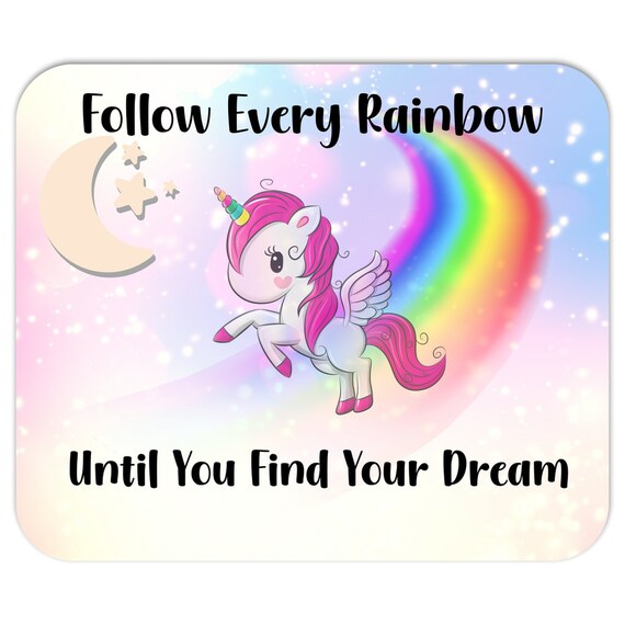 Follow Every Rainbow Until You Find Your Dream Inspirational | Etsy