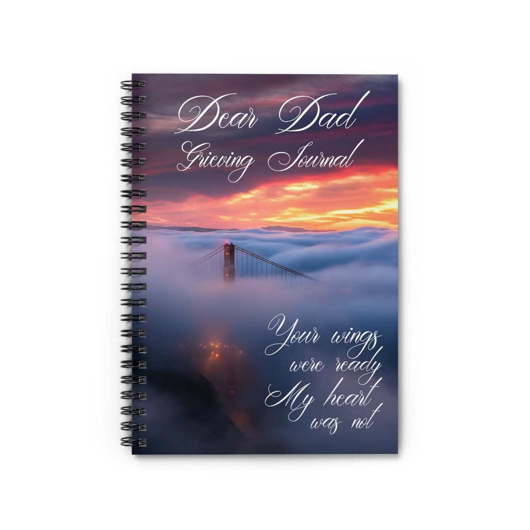 Dear Dad Grieving Journal, Your Wings Were Ready My Heart Was Not, Loss ...