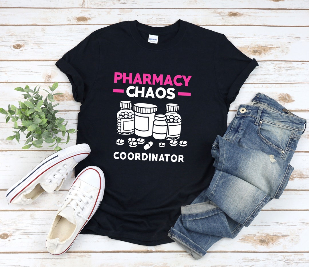 Pharmacy Shirt, Pharmacy Chaos Coordinator, Pharmacist Shirt, Pharmacy ...