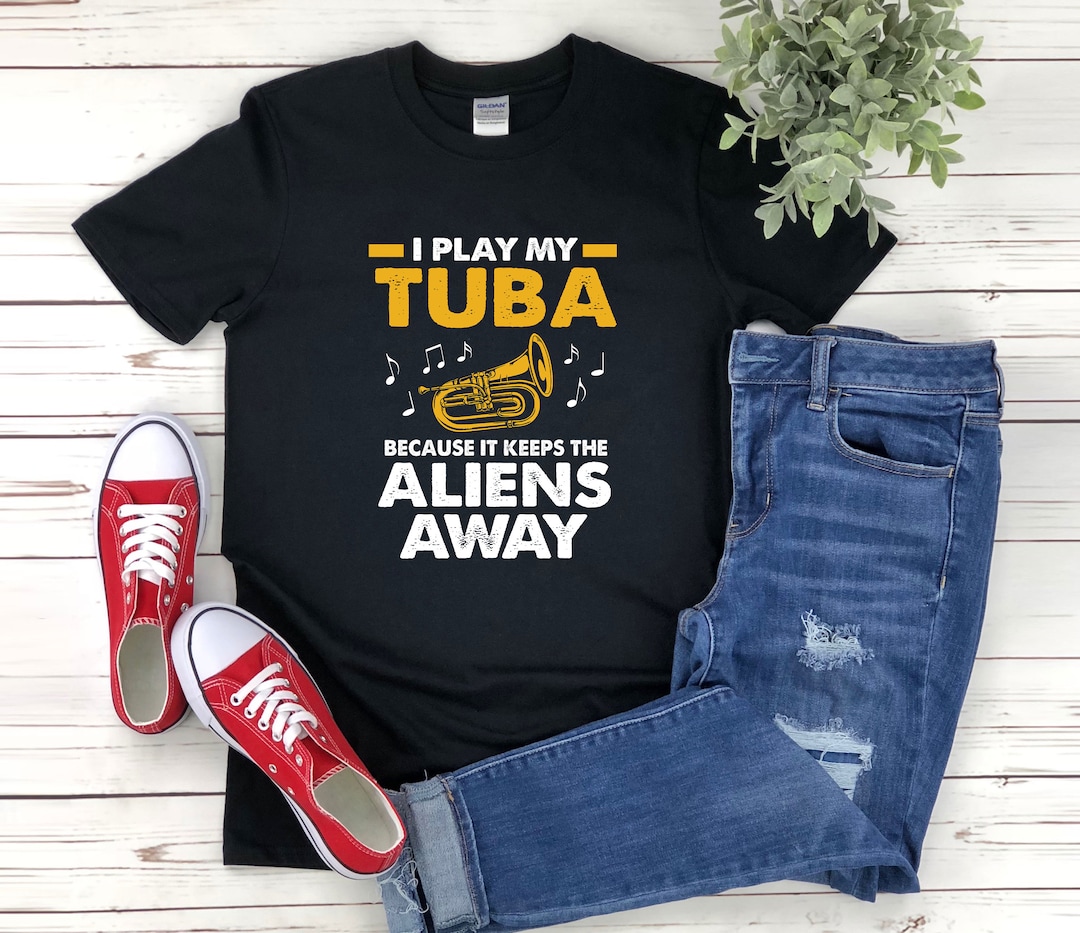 Funny Tuba Shirt, Marching Band Humor, I Play My Tuba Because It Keeps ...