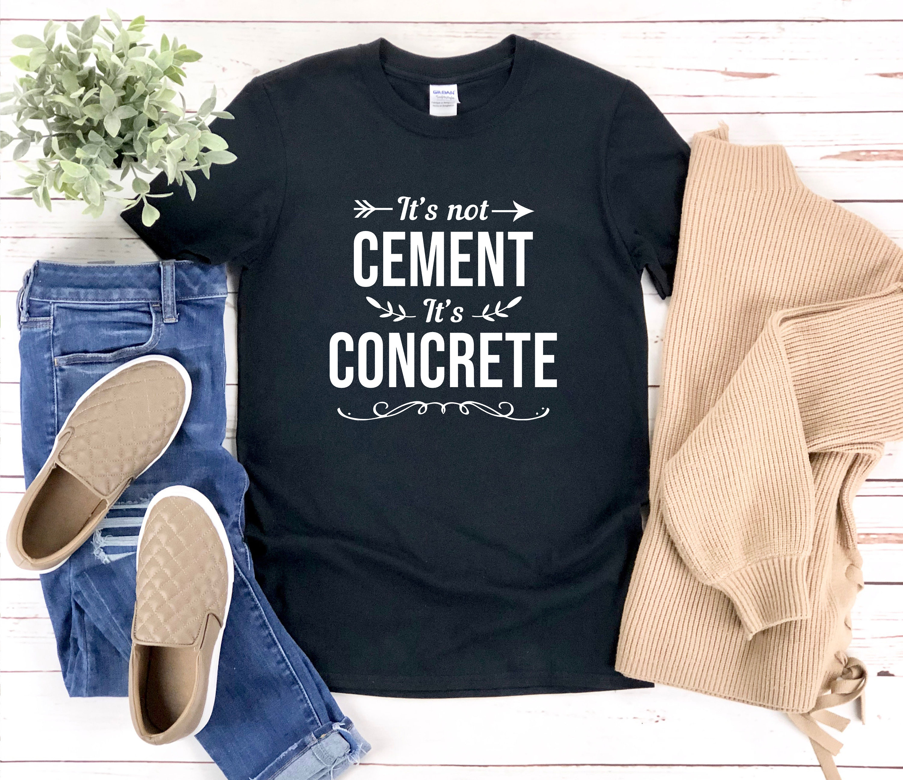 Funny Construction Shirt, Its Not Cement Its Concrete, Construction ...
