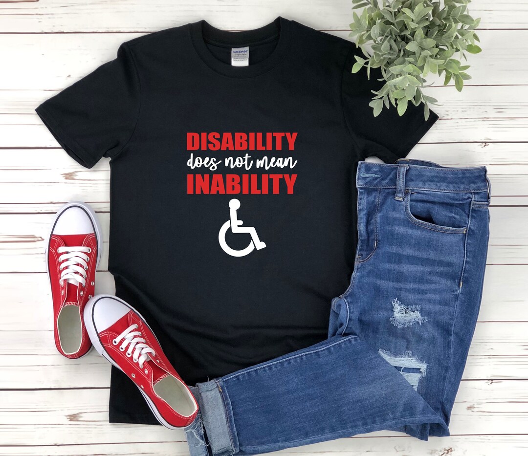 Disability Shirt, Disability Awareness Shirt, Disability Does Not Mean ...
