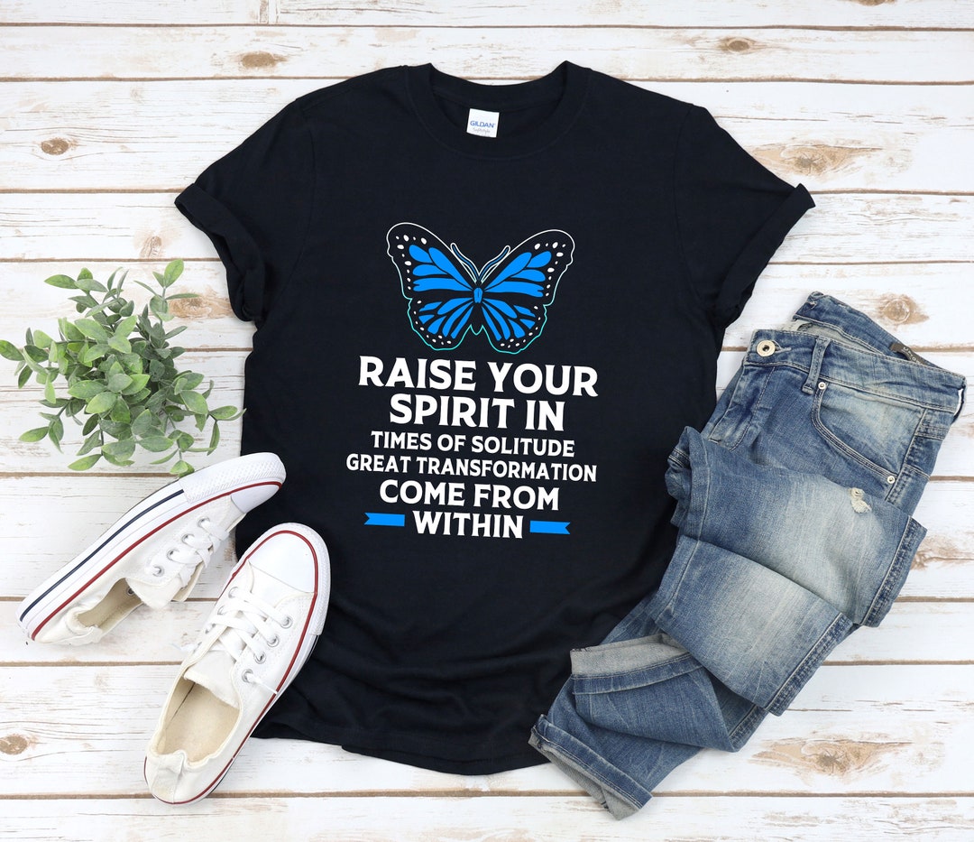 Blue Morpho Butterfly Shirt, Butterfly Shirt, Butterfly Quotes, Raise ...