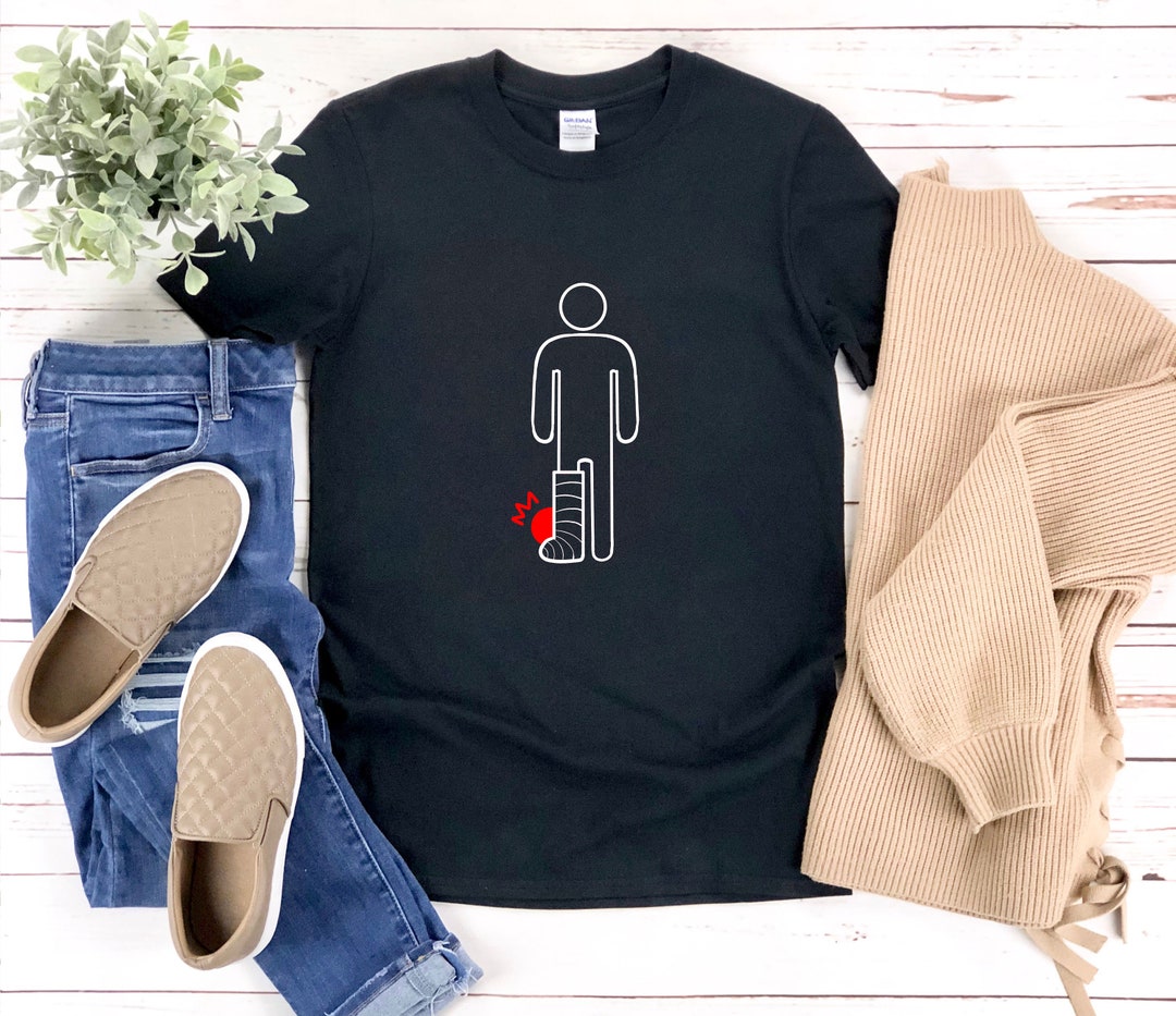 Broken Leg Shirt, Broken Bones Shirt, Injury Leg Shirt, Gifts for ...
