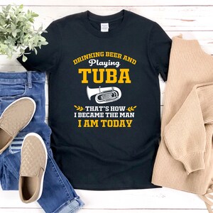 Tuba Shirt, Marching Band Shirt, Beer Lover Shirt, Tuba and Beer ...