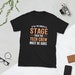 Tech Crew Shirt, If All the Worlds A Stage Then the Tech Crew Must Be ...