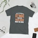 Tech Crew Shirt, If All the Worlds A Stage Then the Tech Crew Must Be ...