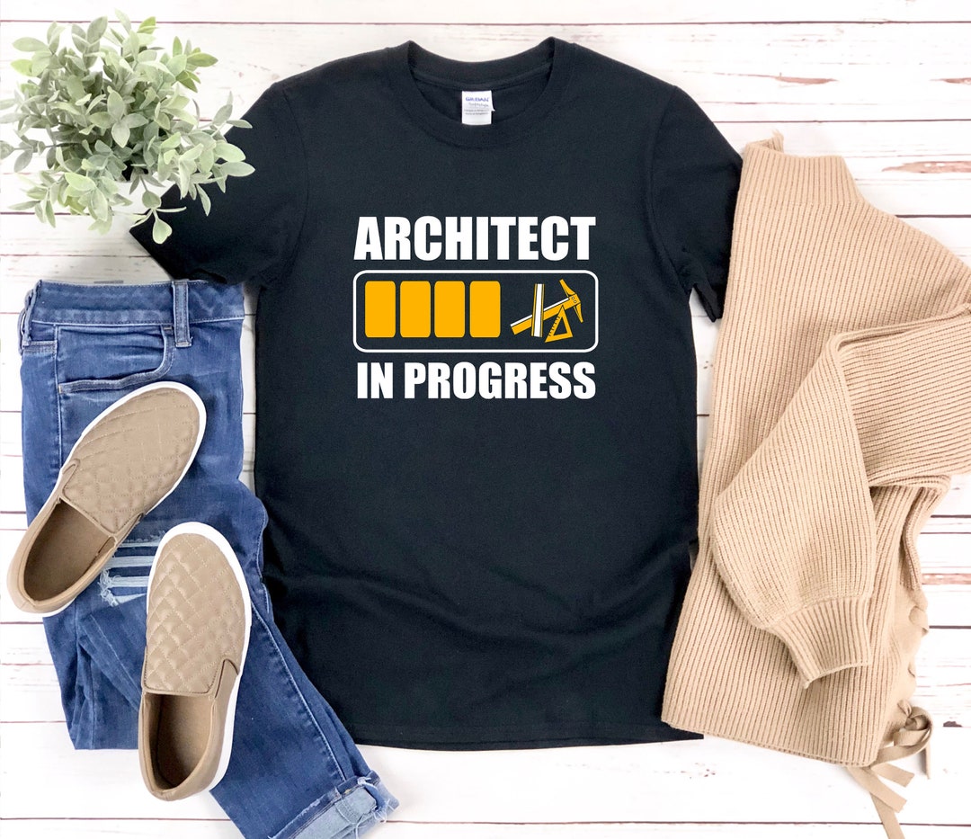 Architecture Student Shirt, Architect in Progress, Future Architect ...