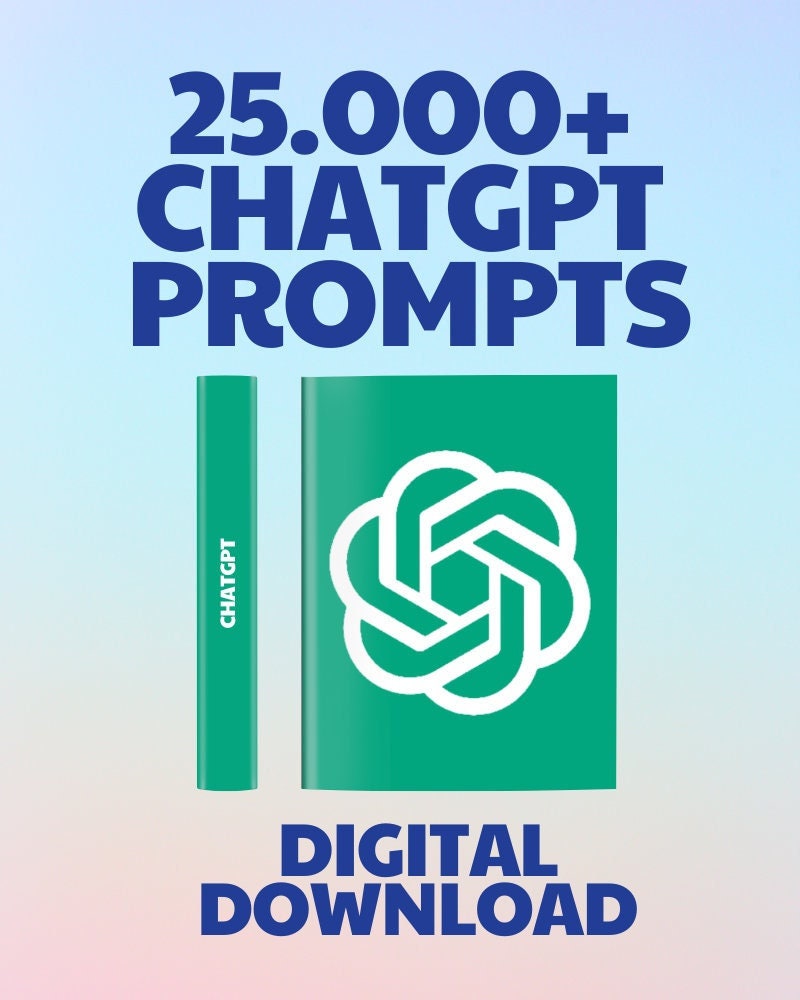 25.000 Chatgpt Prompts, 50 Categories Bundle, Instant Digital Download ...