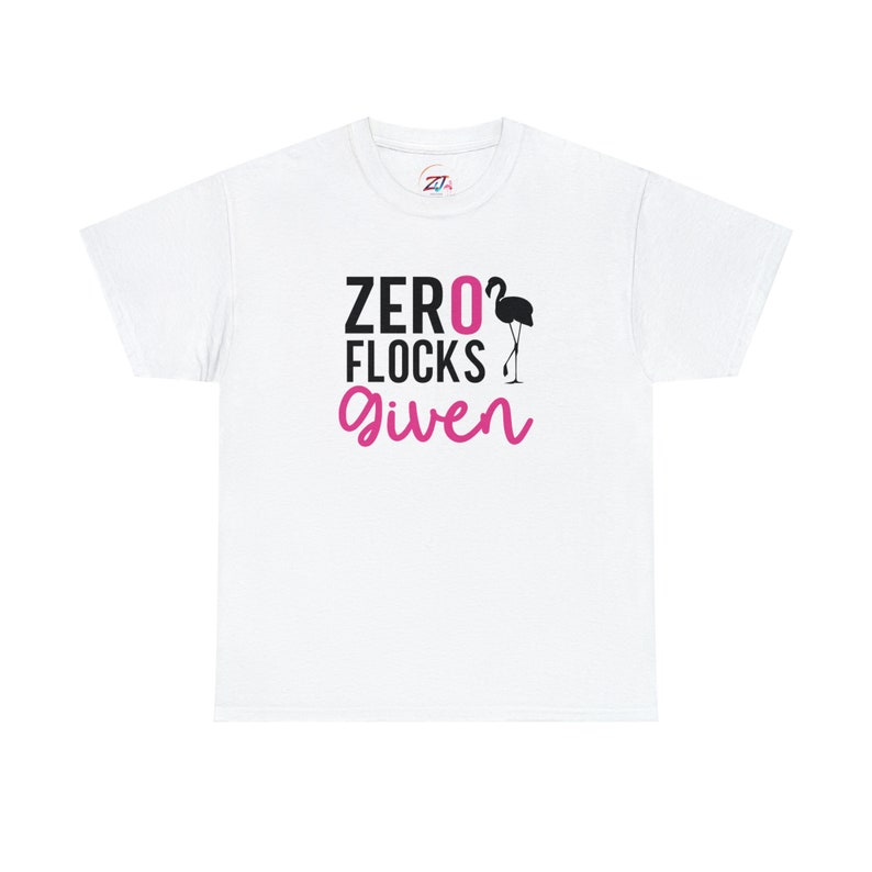 Zero Flocks Given T-shirt Funny Flamingo Tee Casual Summer Fashion - Etsy