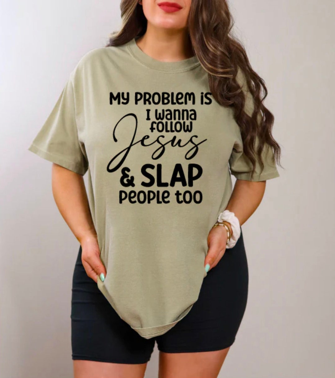 My Problem is I Wanna Follow Jesus and Slap People Too Shirt, Christian ...