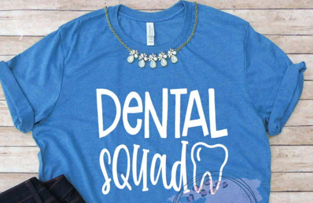 DENTAL SQUAD SHIRT, Dental Staff Shirt, Teeth Squad, Dental Care Shirt ...