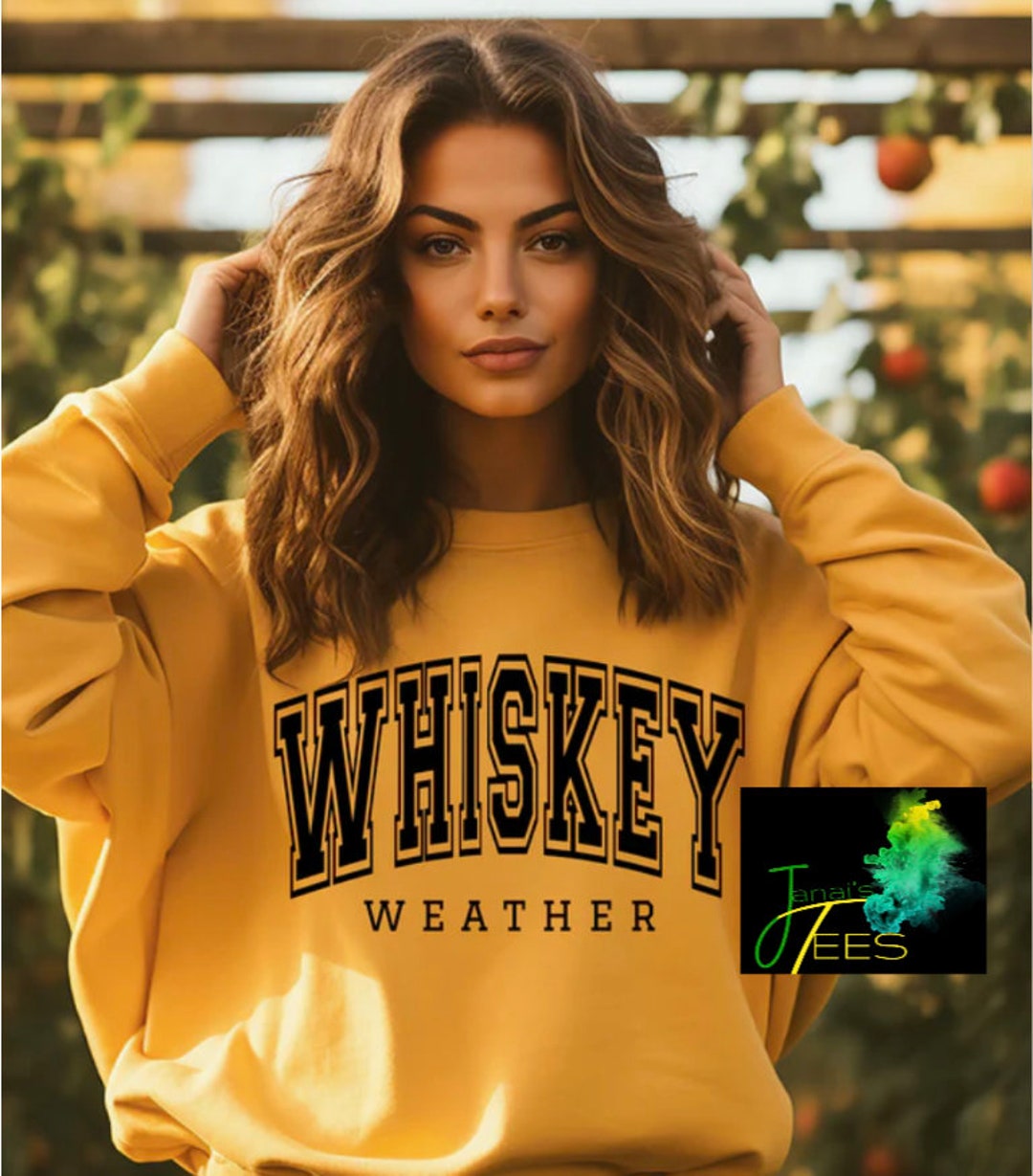 Whiskey Weather Shirt, Whiskey Varsity Shirt, Trendy Whiskey Shirt, - Etsy