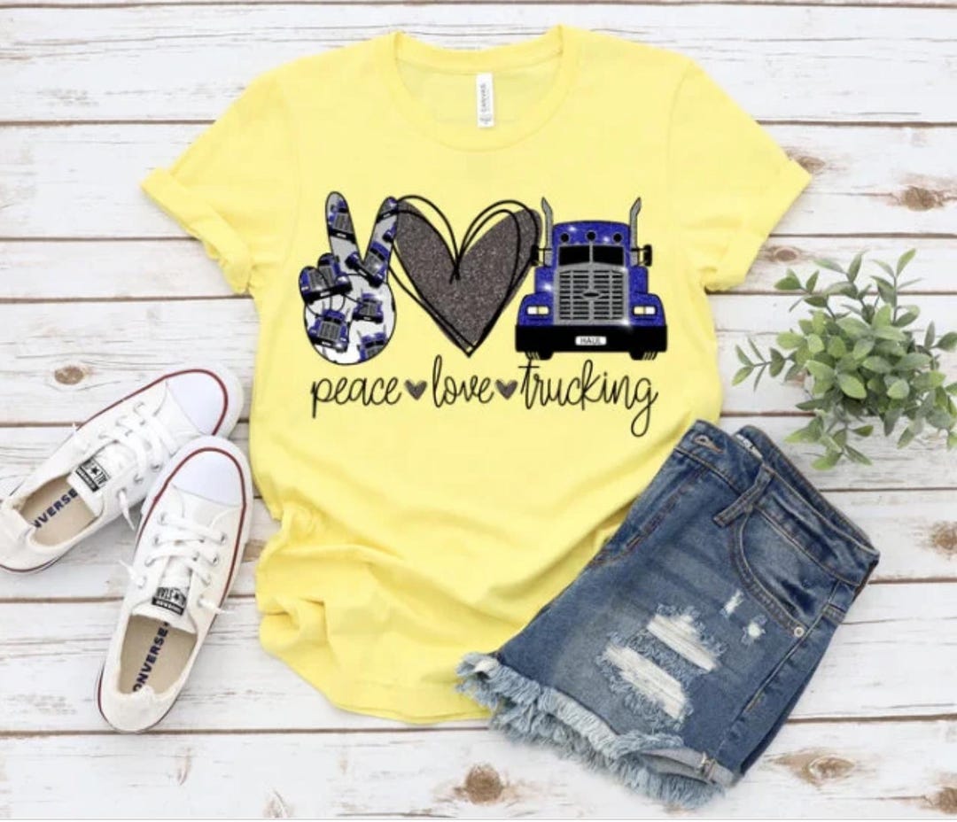 Peace. Love & Trucking Shirt, Trucking Shirt, Cdl Driver Shirt ...