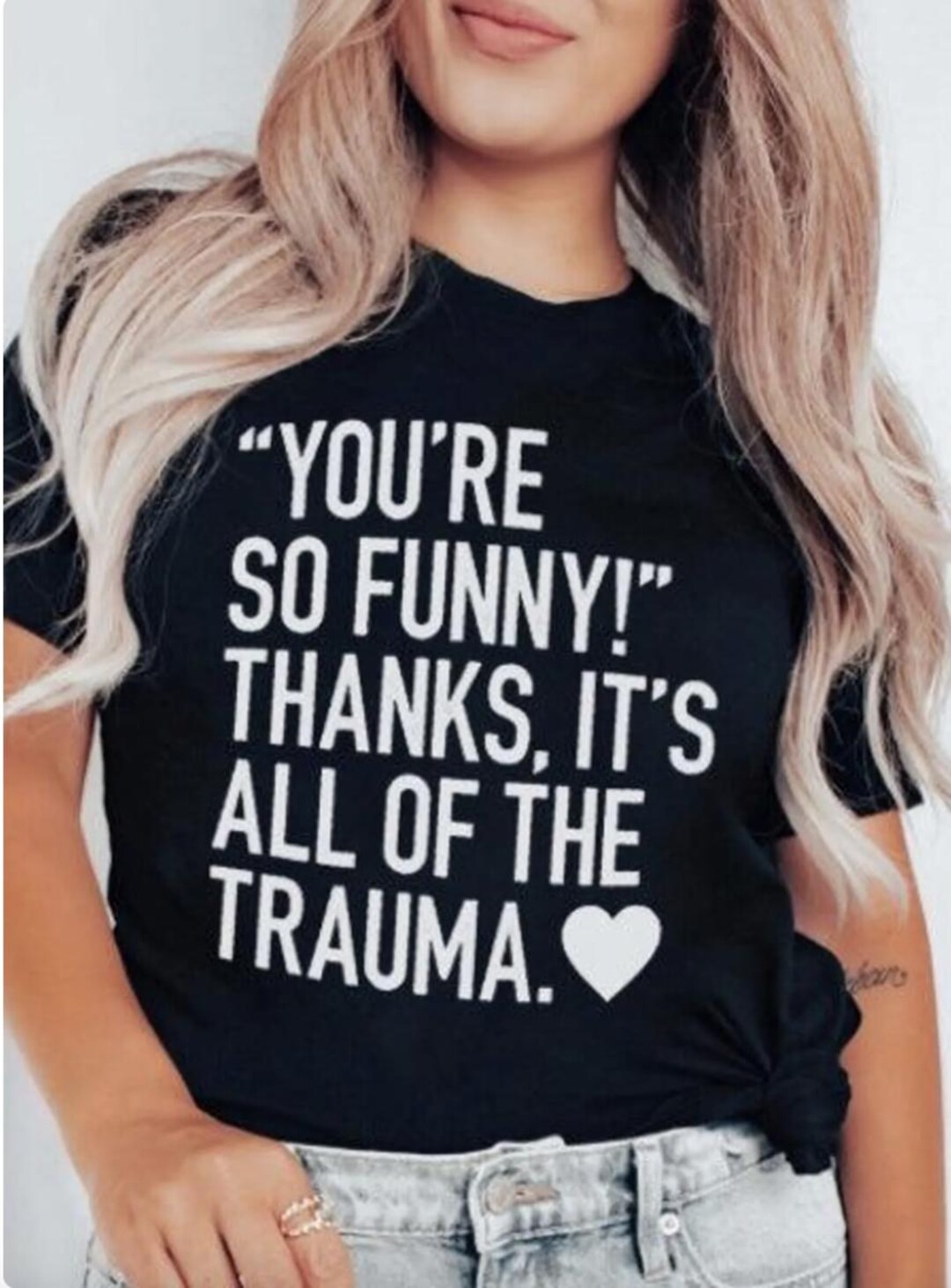 You're Funny.. Thanks It's All of the Trauma, Family Trauma Shirt, Dark ...