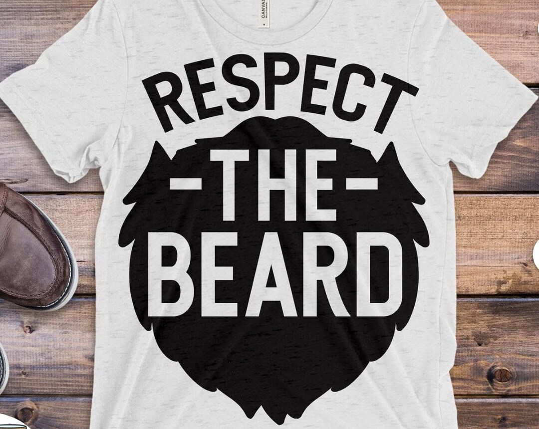 Respect the Beard Shirt, Beard Appreciation Shirt, Love Beards - Etsy