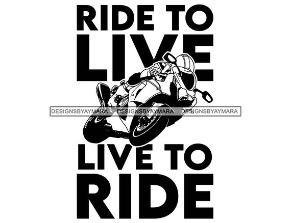 Ride to Live Live to Ride Motorcycle Motorcyclist Biker Riding - Etsy