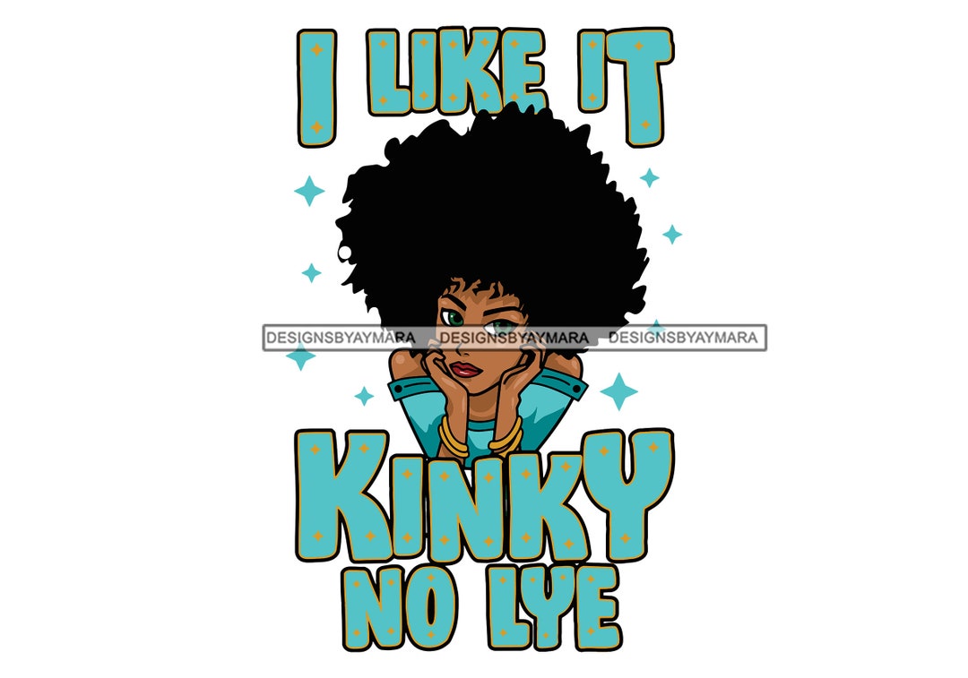 Afro Kinky Dope Diva Lady Empire Brave Cheerful Creative Confident