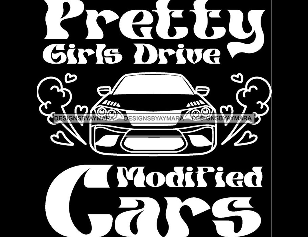 Pretty Girls Drive Modified Cars Automobile Quotes Transportation ...