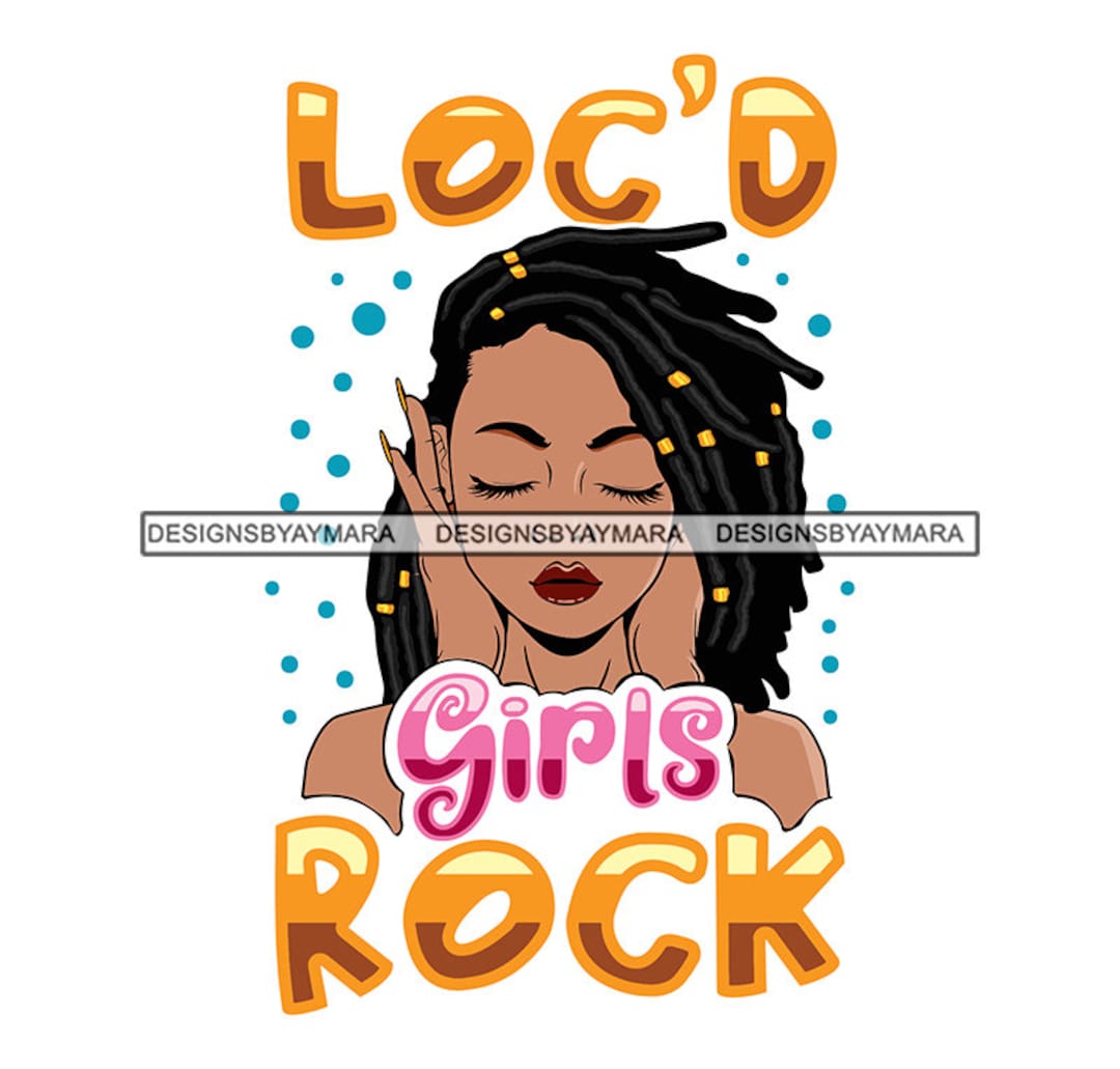Loc'd Girls Rock Black Queen Melanin Loc'd Hair Black Sista African ...