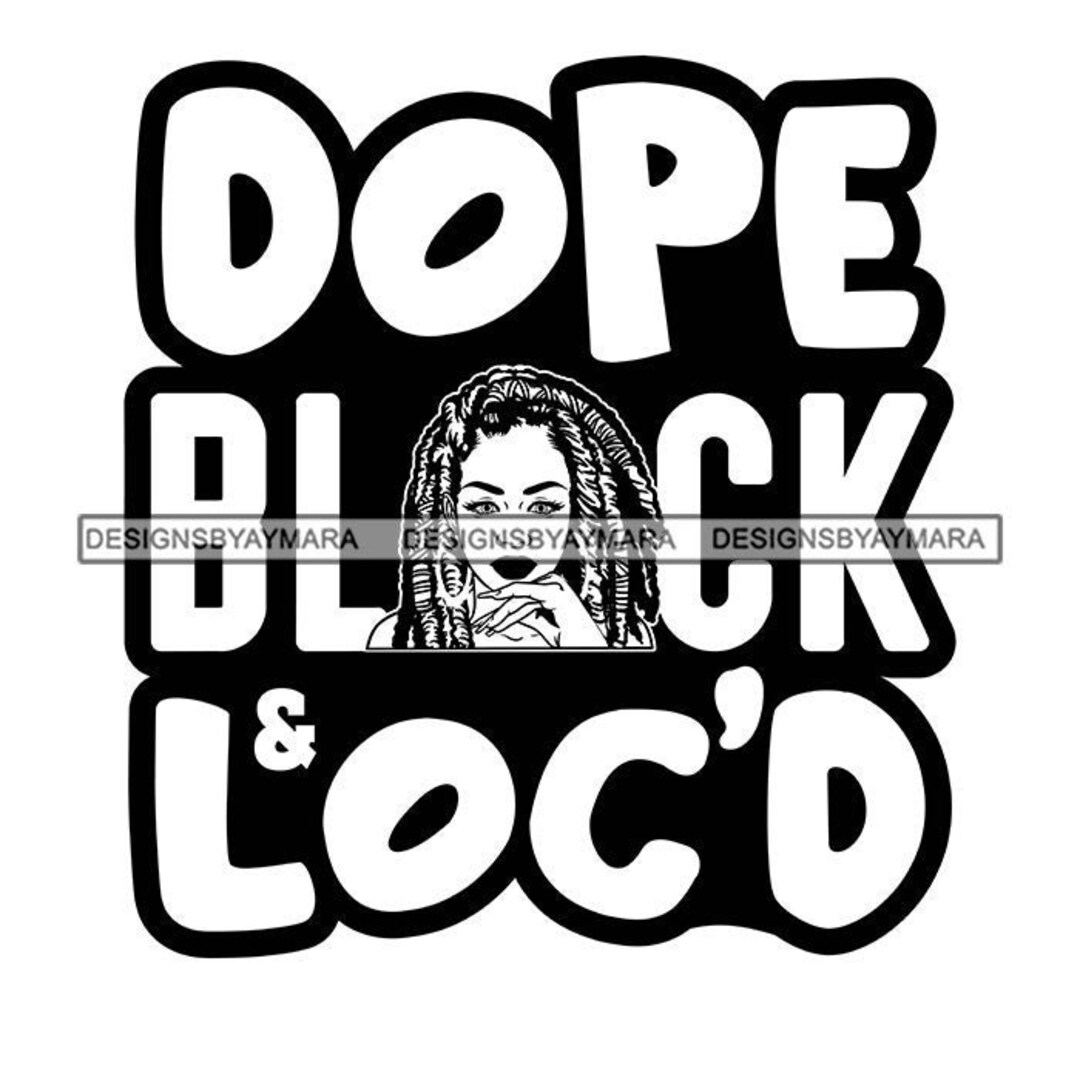 Dope Black Loc'd Sista Locs Dreadlocks Black Queen Melanin Hairstyle ...