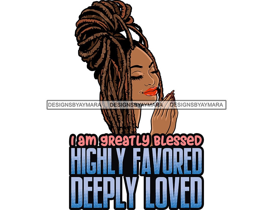 I Am Blessed And Highly Favored Quotes