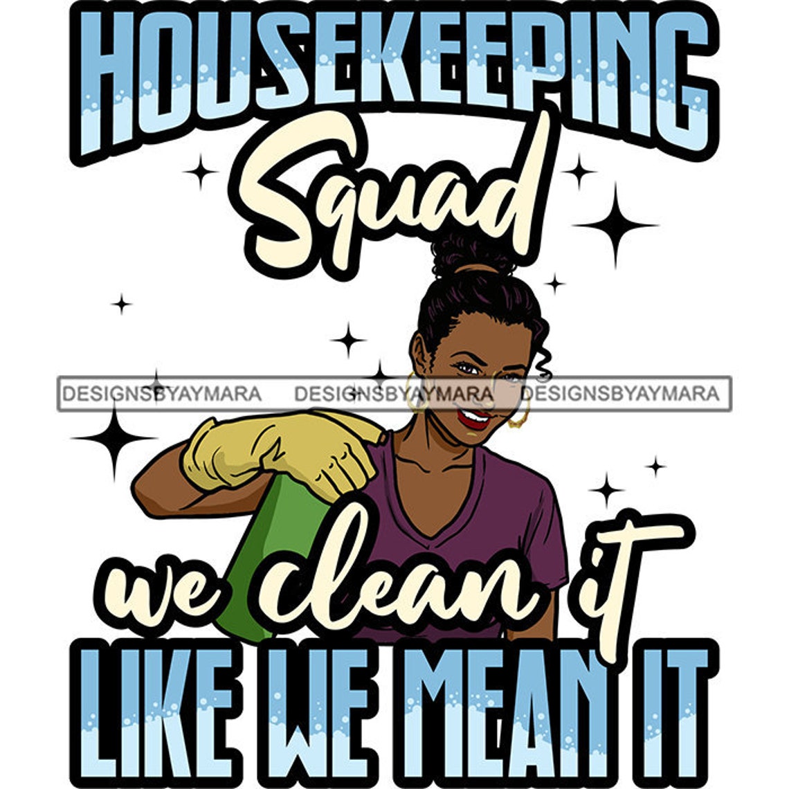 Housekeeping Squad We Clean It Like We Mean It Domestic Worker | Etsy