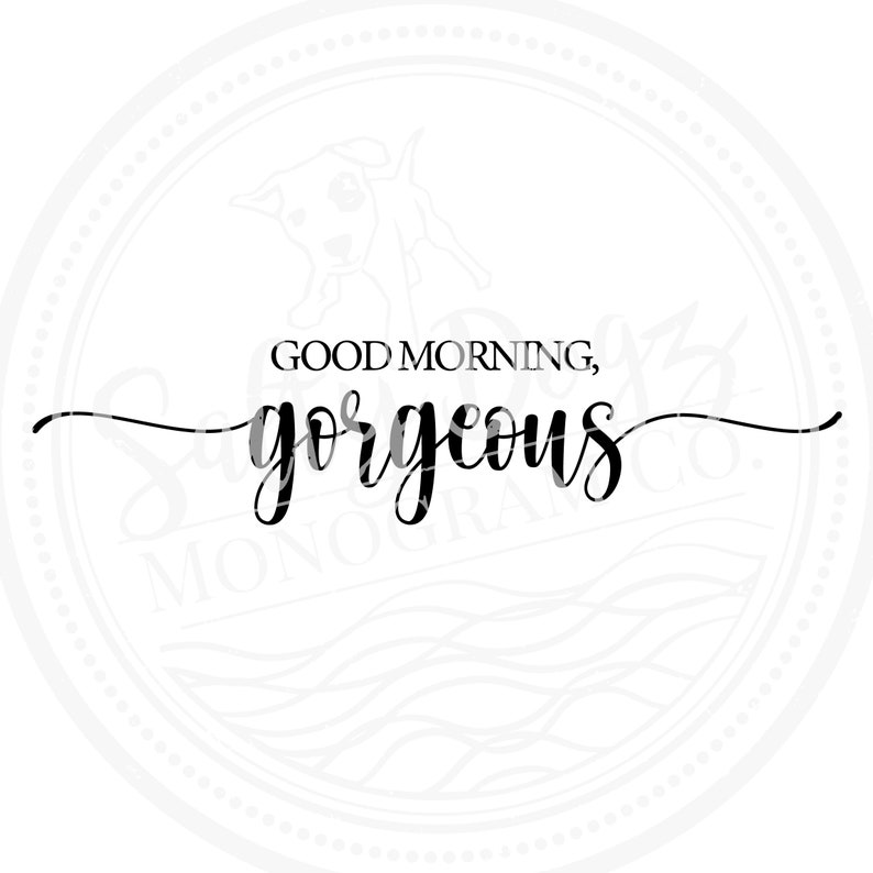 Good Morning Gorgeous, Hello There Handsome Print (digital Download) - Etsy