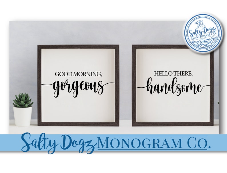 Good Morning Gorgeous, Hello There Handsome Print (digital Download) - Etsy