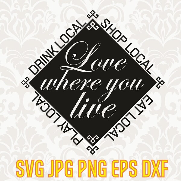 Love Where You Live Svg - Etsy