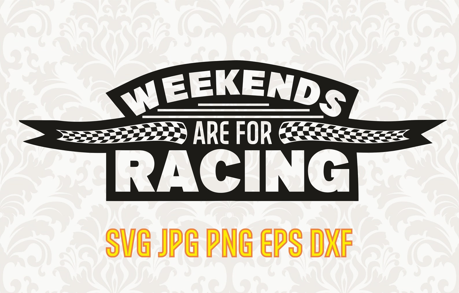 Weekends Are for Racing Svg, Racing Shirt Svg, Drag Racing Clipart ...