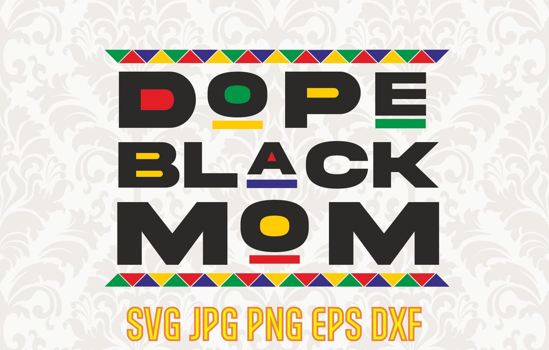 Dope Black Mom Svg Black Woman Clipart Melanin Magic Svg Black Queen