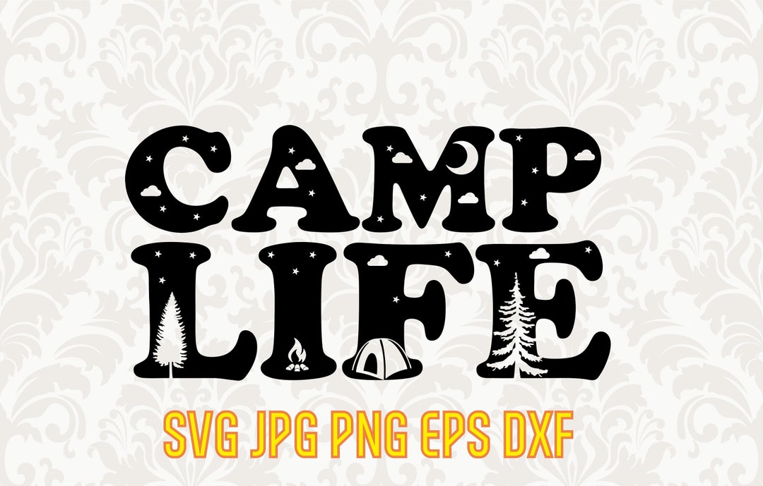Camp Life Svg, Camping Svg, Happy Camper Png, Camping Life Print, Camp ...